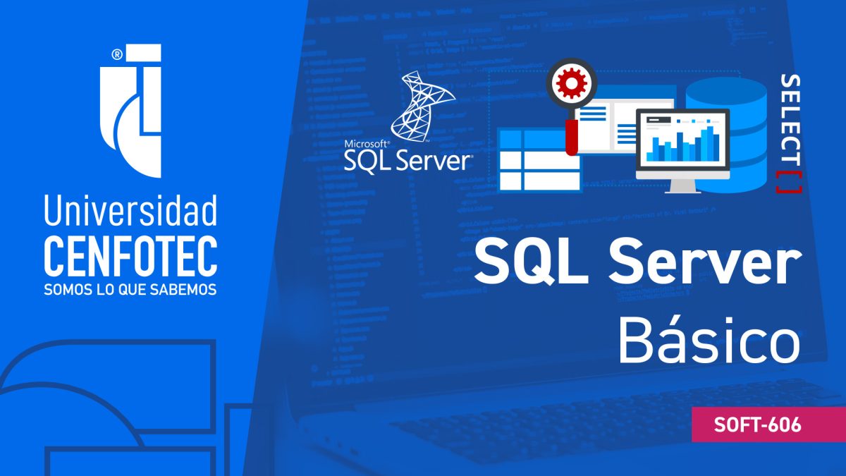 SQL Server Básico - Cursos - CENFOTEC