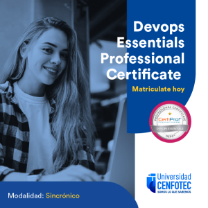 Inicio de curso: Devops Essentials Professional Certificate - Universidad CENFOTEC