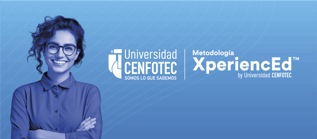 La Universidad CENFOTEC destaca en la educación superior con su innovador Método XperiencEd ...